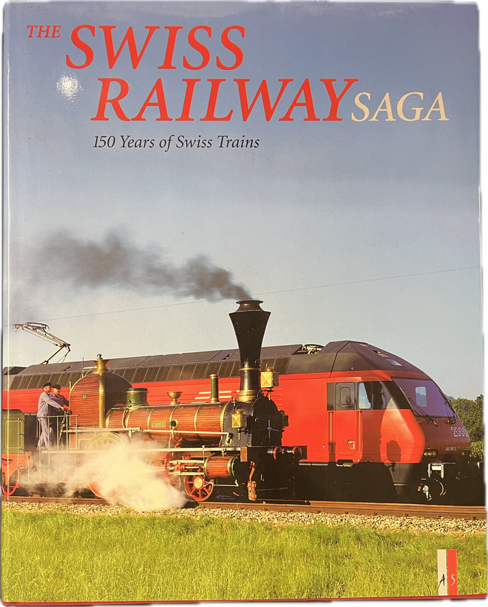 Swiss Railway Saga - 150 Years of Swiss Trains – SBB Historic Shop